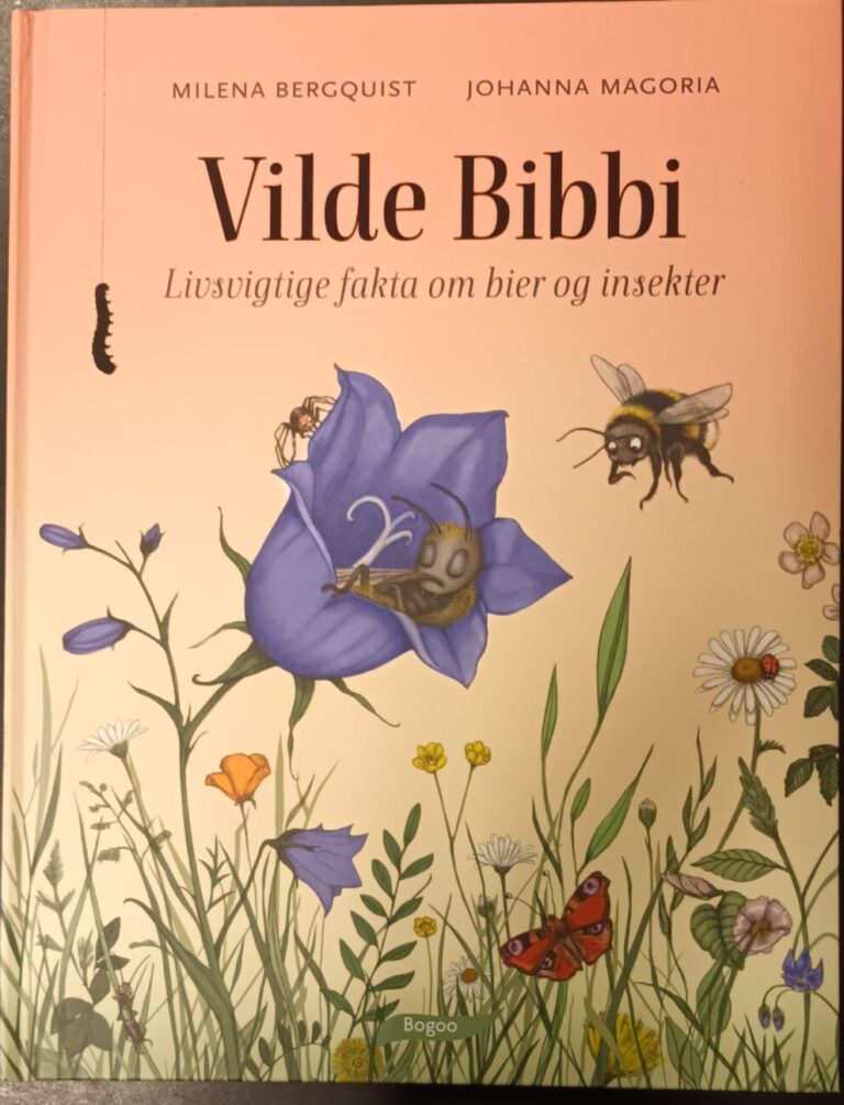 Bog – Vilde Bibbi, Livsvigtige fakta om bier og insekter – Aulum ...